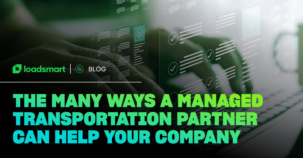 The Many Ways a Managed Transportation Partner Can Help Your Company